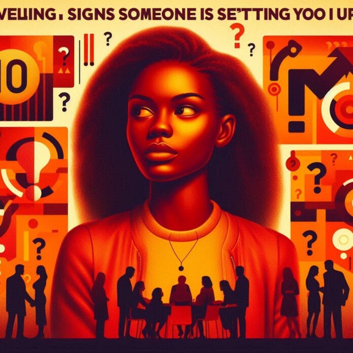 Revealing Signs Someone Is Setting you up - BoundBuilder